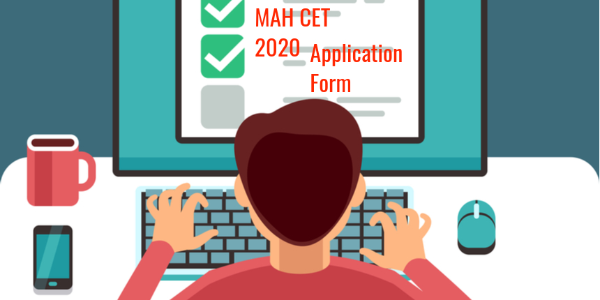 MAH CET MBA Application Form 2020 (Last Date Extended) - Know Steps to Register